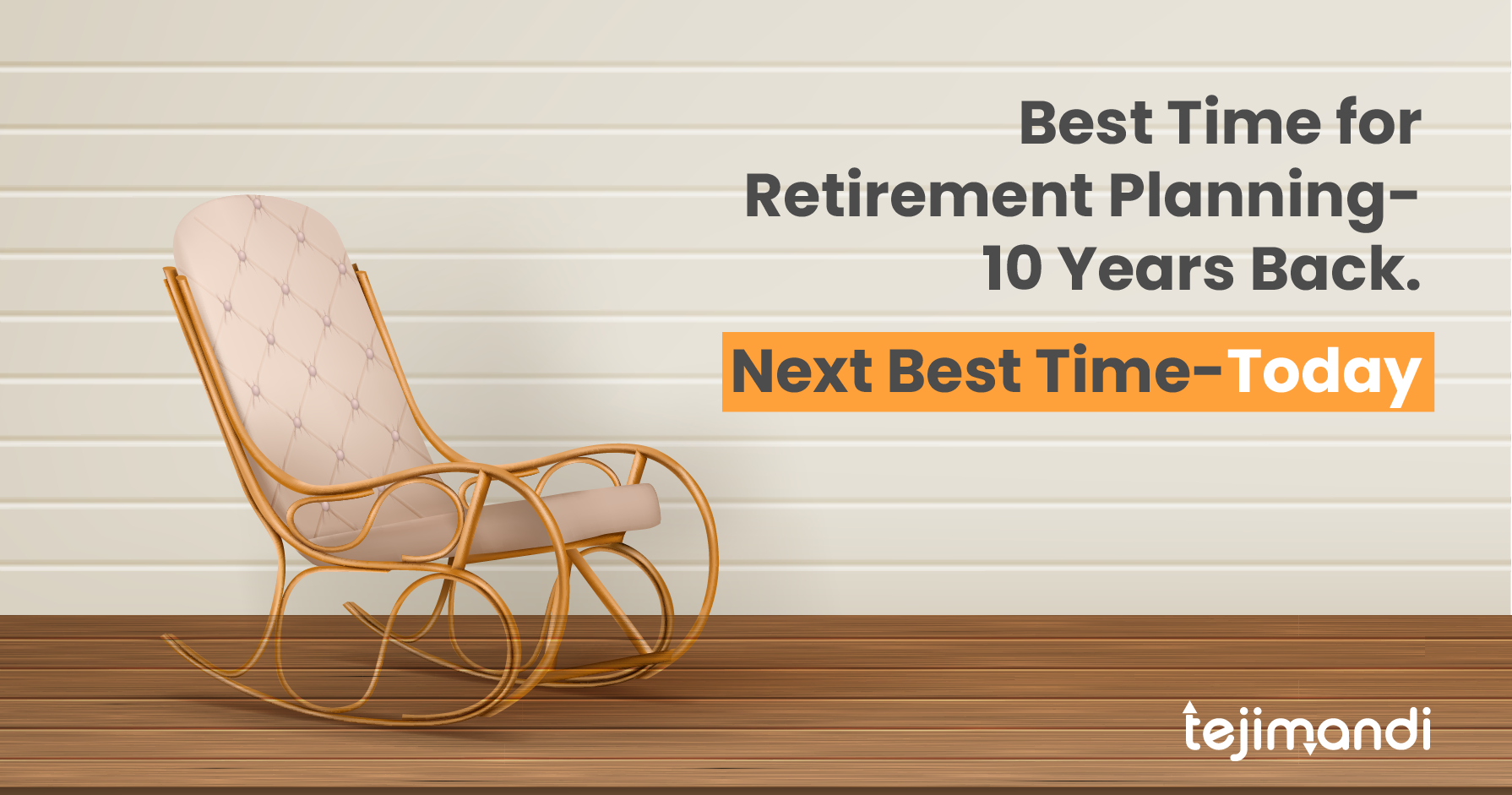 Best Time for Retirement Planning is Today