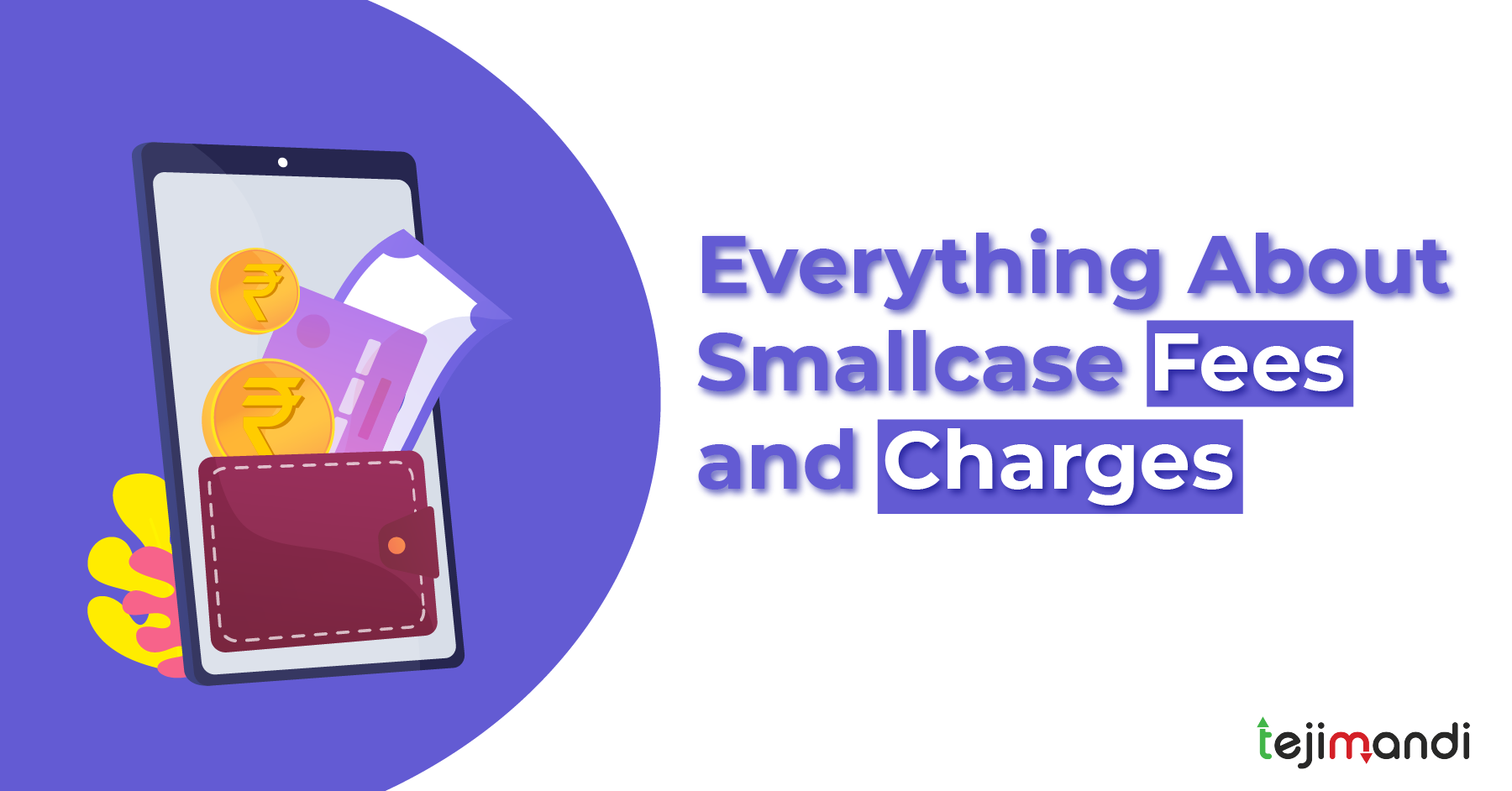 Know everything about smallcase fees and charges