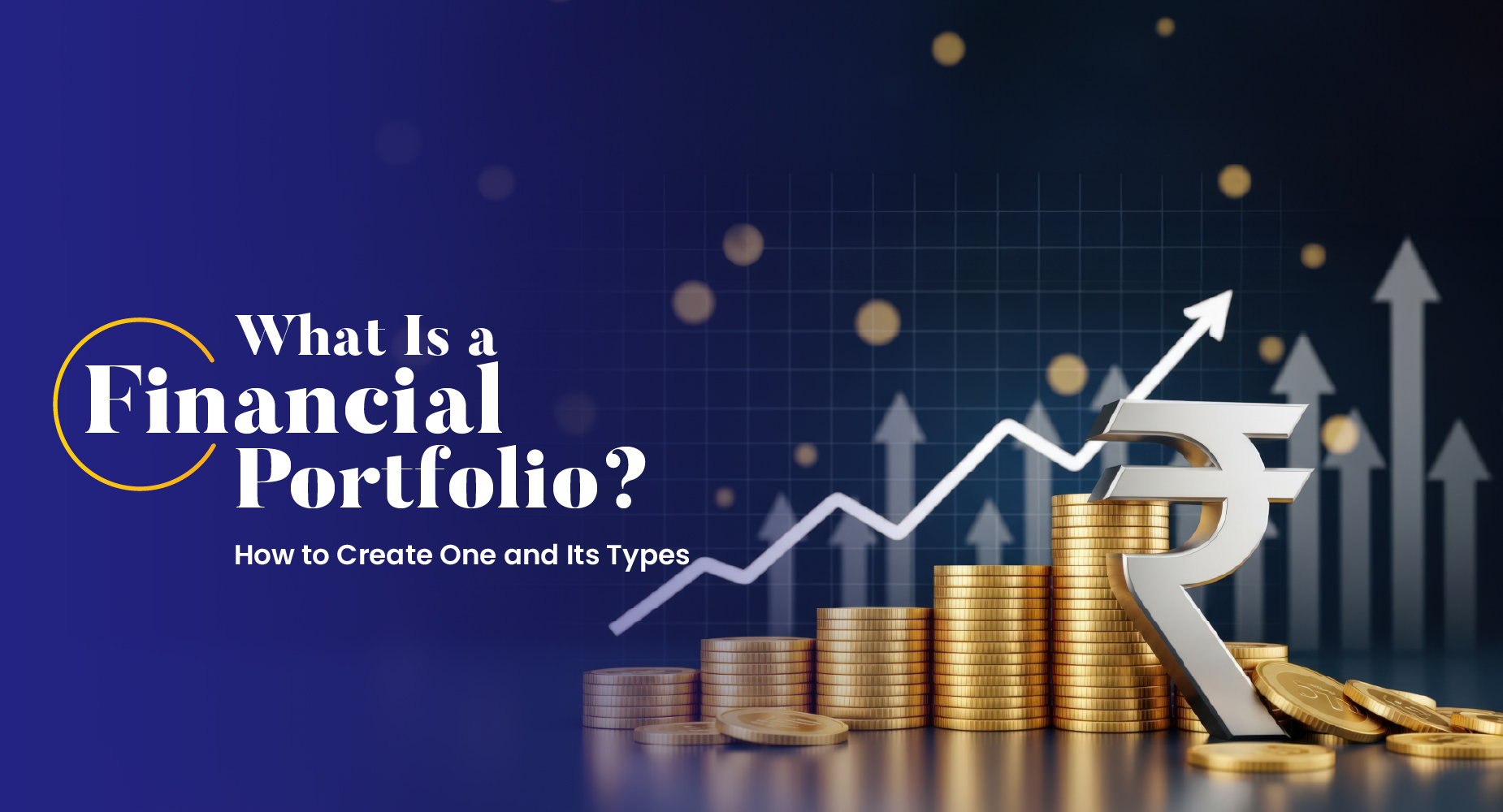 What Is a Financial Portfolio? How to Create One & Its Types
